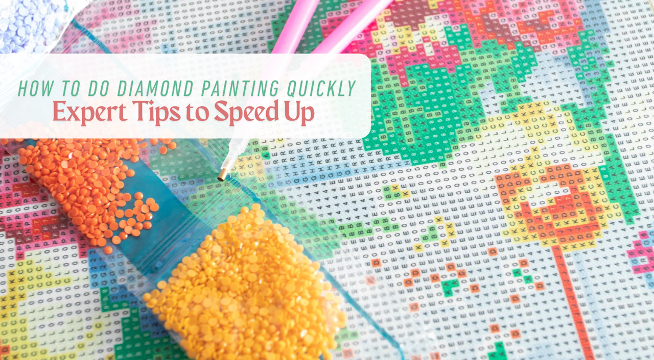 How to Do Diamond Painting Quickly: 9 Expert Tips to Speed Up – Caydo